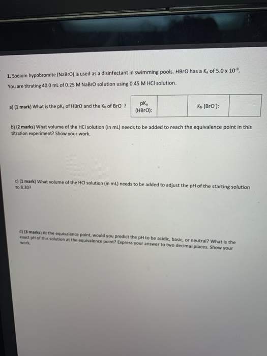 Solved 1. Sodium hypobromite (NaBro) is used as a | Chegg.com