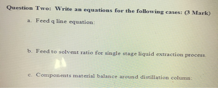 Solved Question Two: Write an equations for the following | Chegg.com