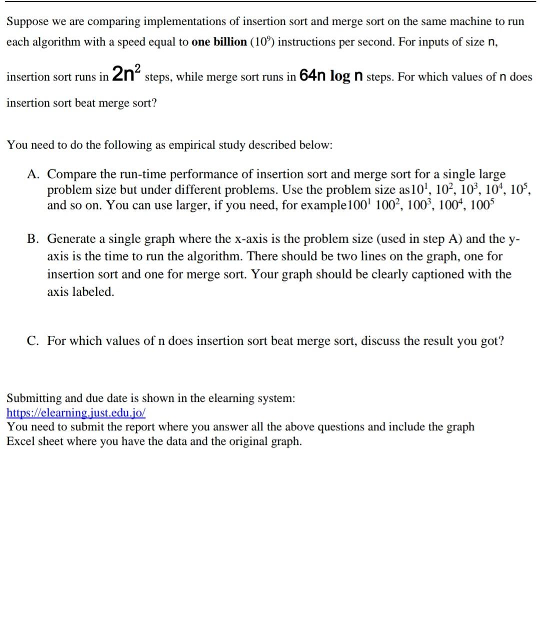 Solved Suppose we are comparing implementations of insertion | Chegg.com