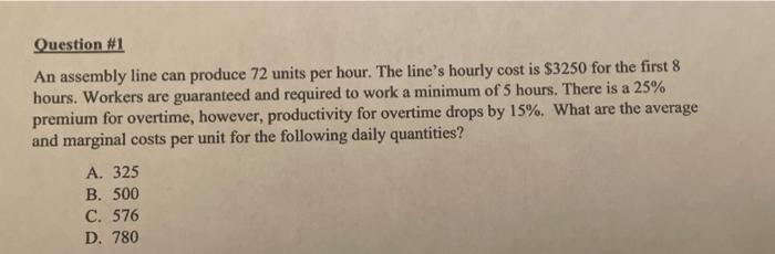 Solved Question \#1 An assembly line can produce 72 units | Chegg.com