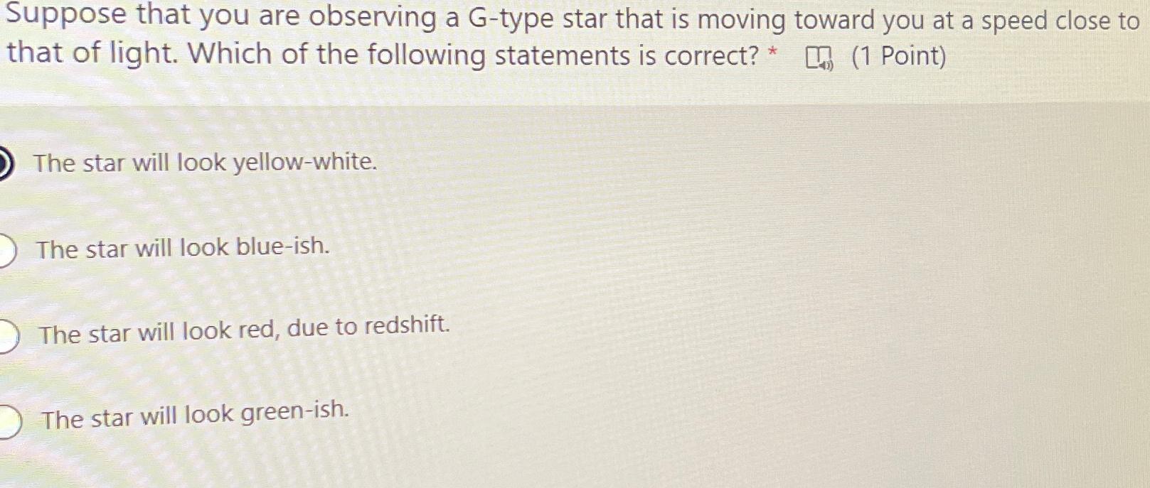 Solved Suppose that you are observing a G-type star that is | Chegg.com