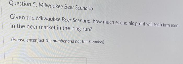 Solved Milwaukee Beer Scenario: Please use this setup for | Chegg.com