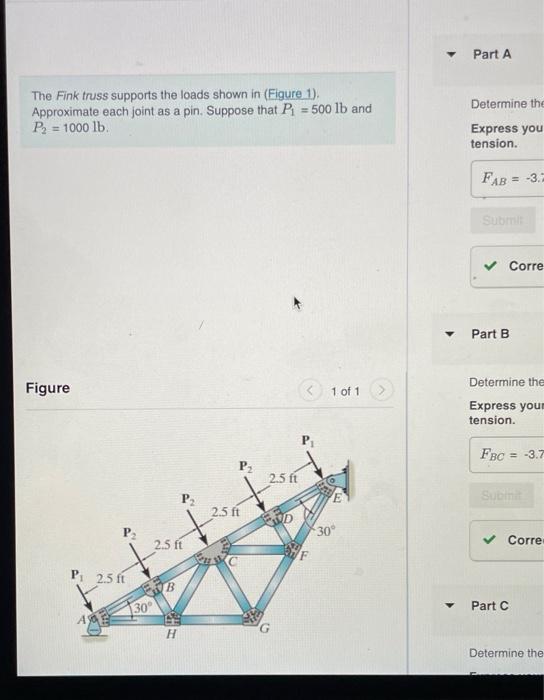 Solved The Fink truss supports the loads shown in (Figure | Chegg.com Solved The Fink truss supports the loads shown in (Figure | Chegg.com