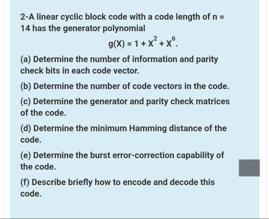 Solved 2-A linear cyclic block code with a code length of n | Chegg.com
