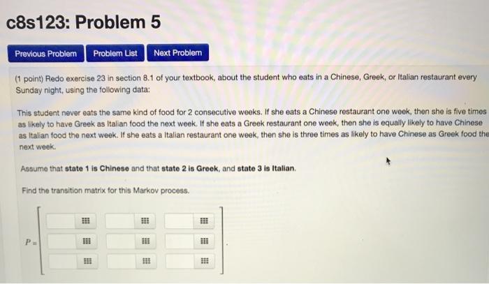 Solved c8s123: Problem 5 Previous Problern Problem List Next | Chegg.com