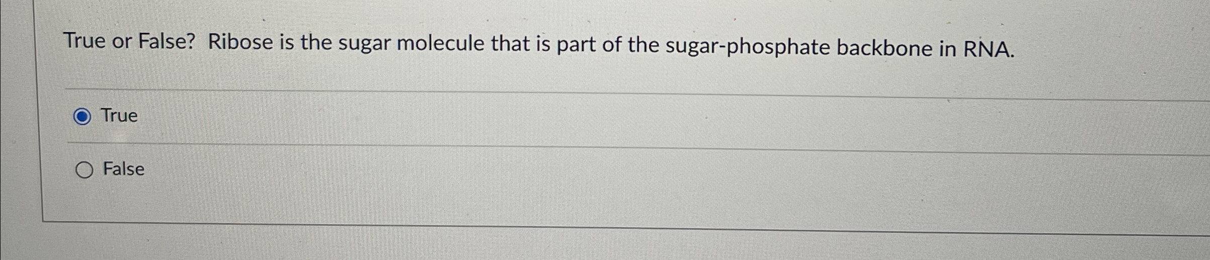 Solved True or False? Ribose is the sugar molecule that is | Chegg.com