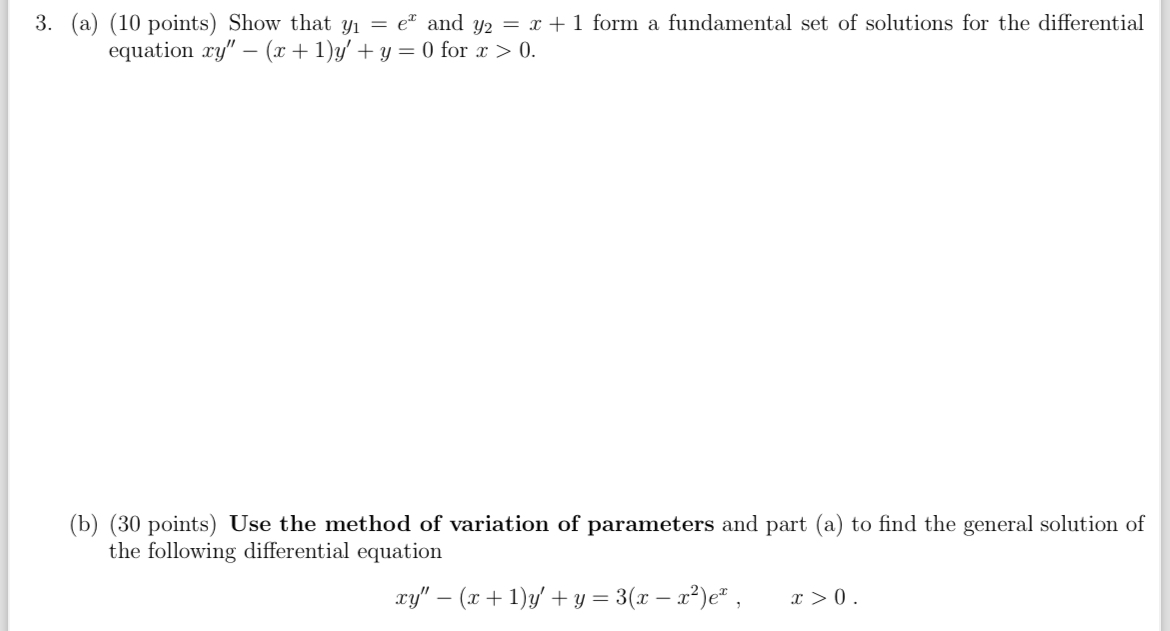 Solved (a) (10 ﻿points) ﻿Show that y1=ex ﻿and y2=x+1 ﻿form a | Chegg.com