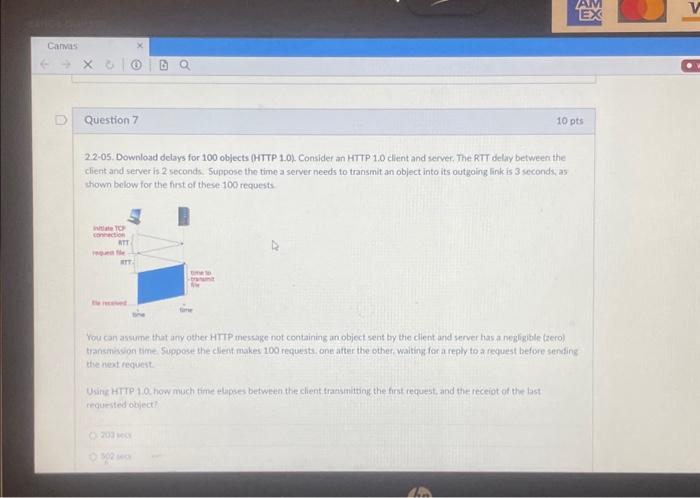 Solved 22-05. Download delays for 100 objects (HTTP 1.0) | Chegg.com