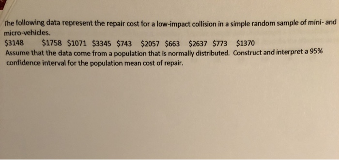 Solved The following data represent the repair cost for a | Chegg.com