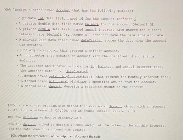 Solved 608 JDesign a class named Account that has the | Chegg.com