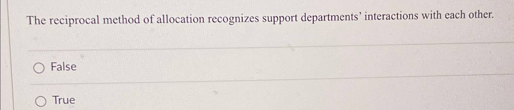 Solved The reciprocal method of allocation recognizes | Chegg.com
