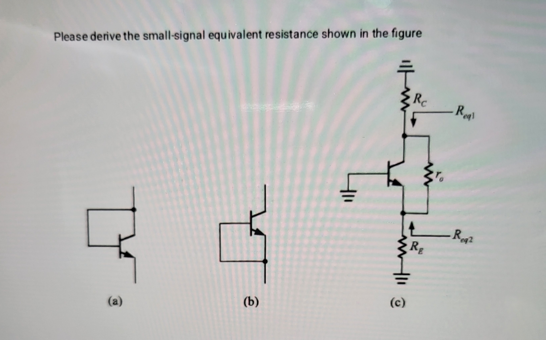 Solved Please derive the small-signal equivalent resistance | Chegg.com