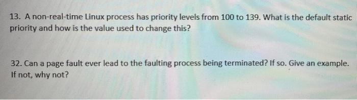Solved 13. A non-real-time Linux process has priority levels | Chegg.com