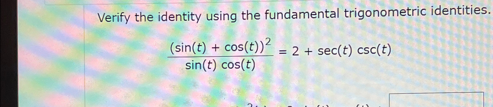 Solved Verify the identity using the fundamental | Chegg.com