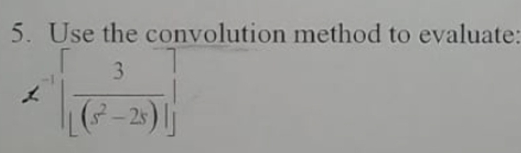 Solved Use the convolution method to | Chegg.com