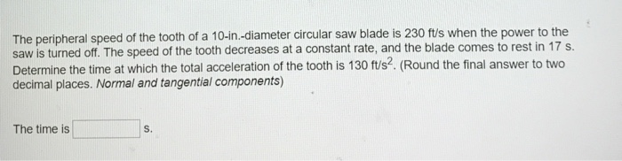 Answered: The peripheral speed of the tooth of a 10-in.-dia
