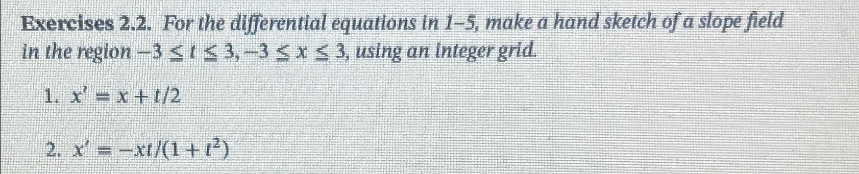Solved Exercises 2.2. ﻿For the differential equations in | Chegg.com