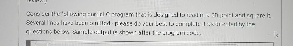 Solved Consider the following partial C ﻿program that is | Chegg.com