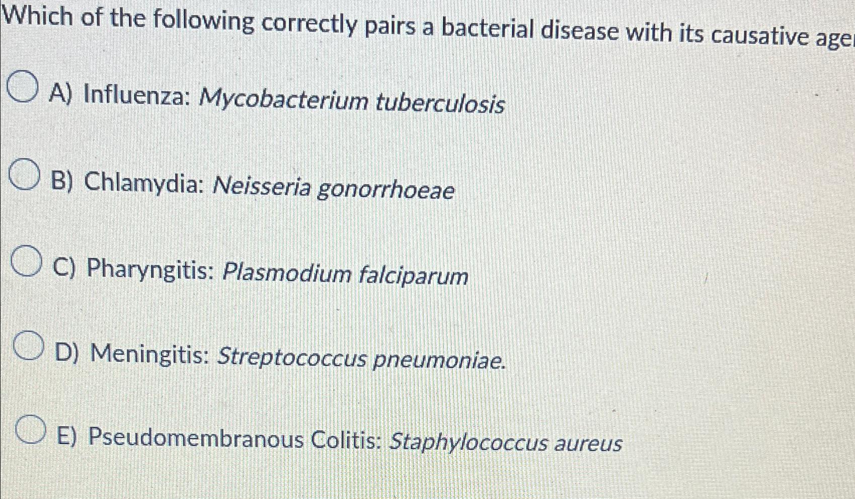 Solved Which of the following correctly pairs a bacterial | Chegg.com