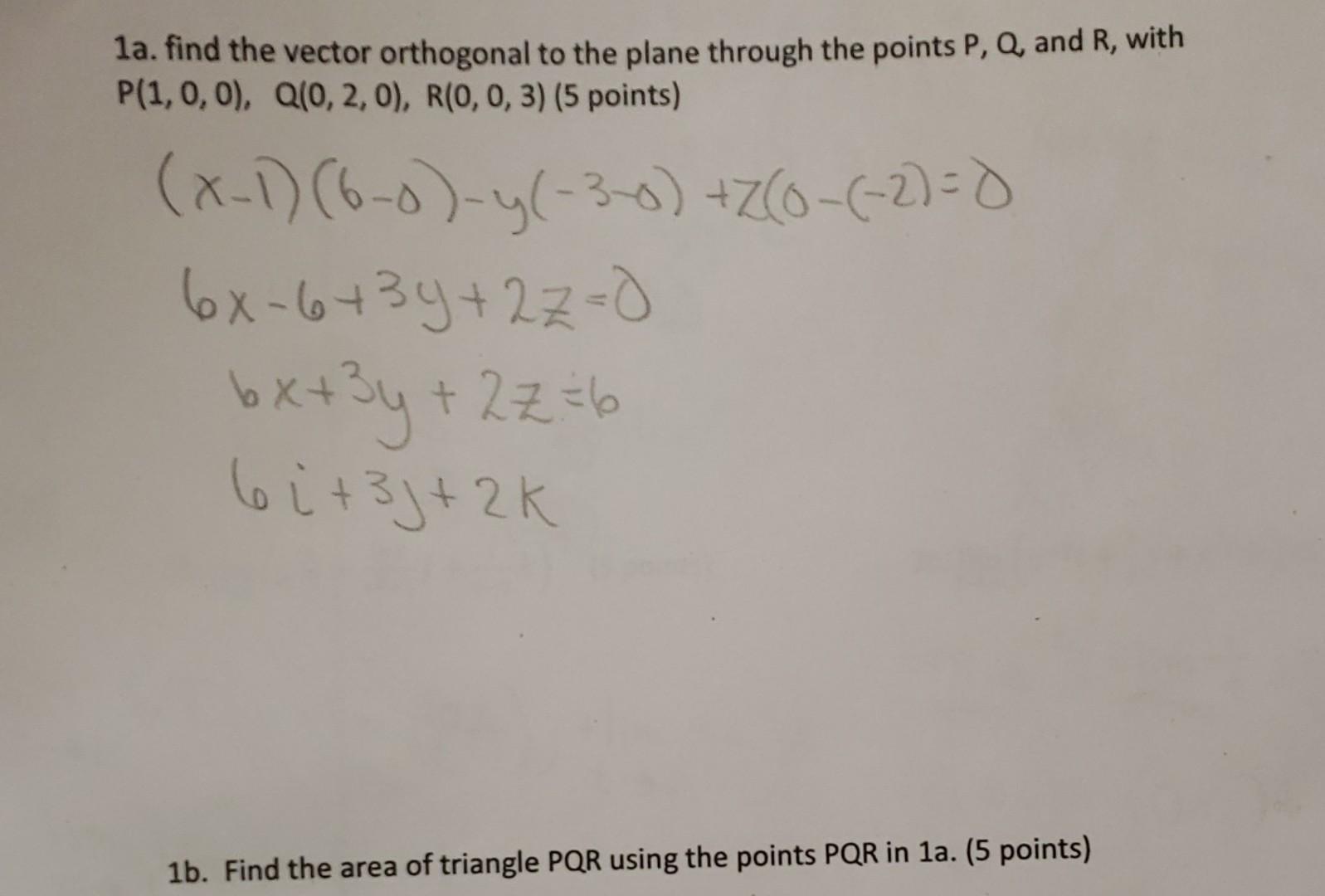 Solved 1a. find the vector orthogonal to the plane through | Chegg.com