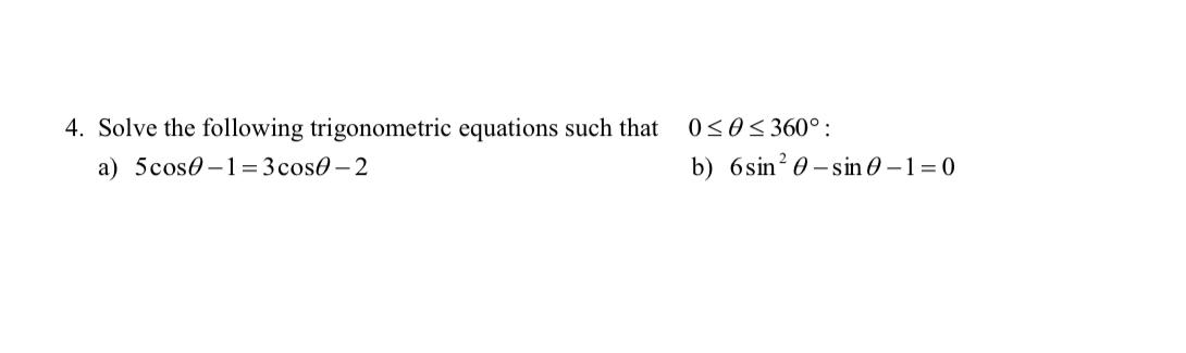 Solved Solve the following trigonometric equations such that | Chegg.com