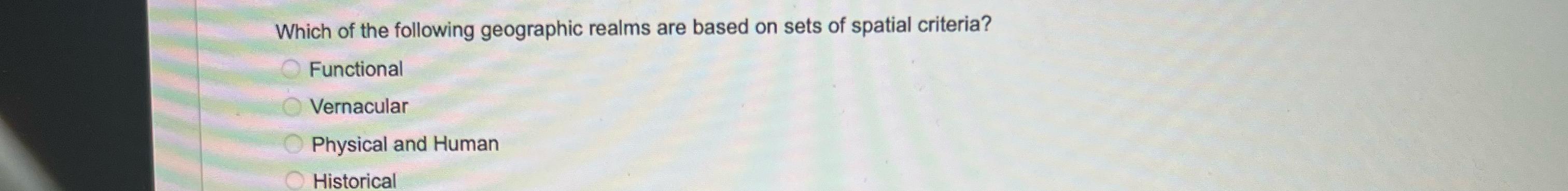 Solved Which of the following geographic realms are based on | Chegg.com