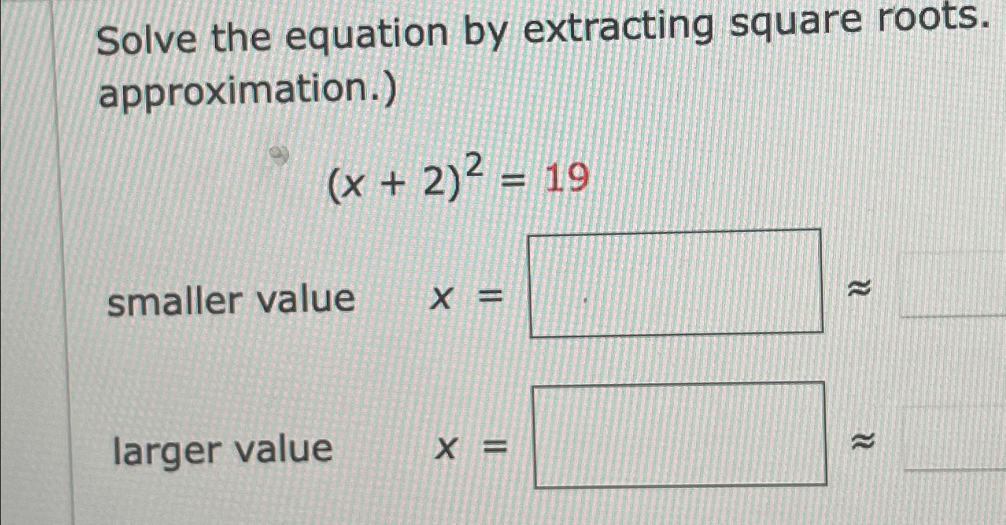 Solved Solve the equation by extracting square roots. | Chegg.com Solved Solve the equation by extracting square roots. | Chegg.com