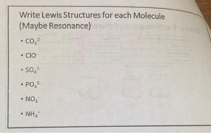 Solved Write Lewis Structures for each Molecule (Maybe | Chegg.com