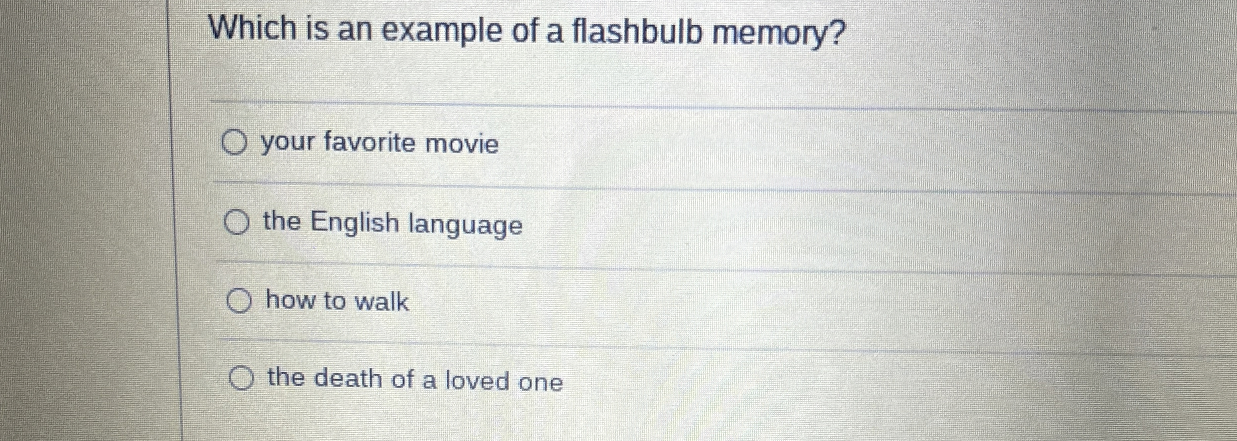 Solved Which is an example of a flashbulb memory?your | Chegg.com
