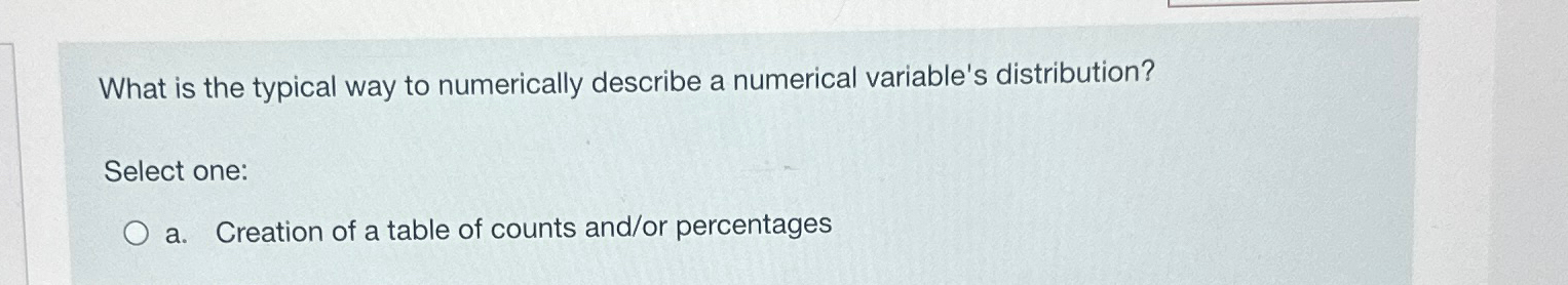 Solved What is the typical way to numerically describe a | Chegg.com