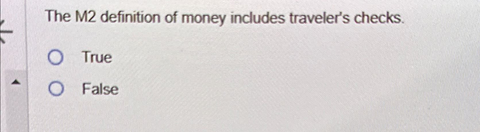 Solved The M2 ﻿definition of money includes traveler's | Chegg.com