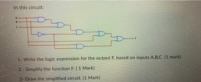 Solved In this circuit: 1 - Write the logic expression for | Chegg.com