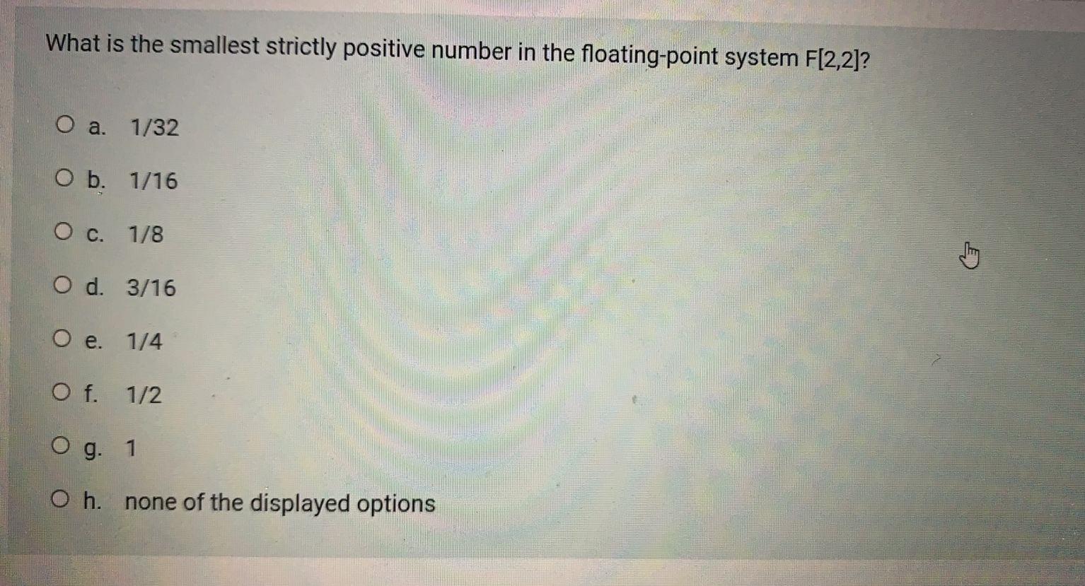 Solved What is the smallest strictly positive number in the | Chegg.com