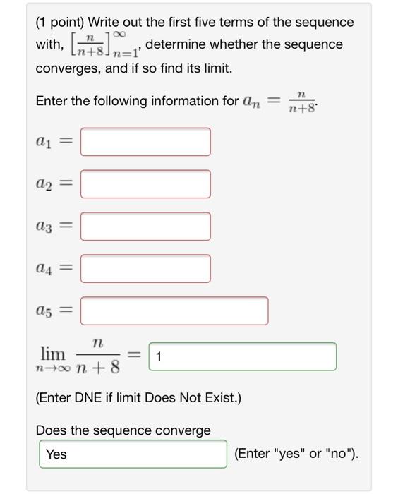 Solved (1 point) Write out the first five terms of the | Chegg.com