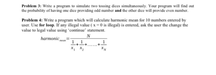 Solved Problem 3: Write a program to simulate two tossing | Chegg.com