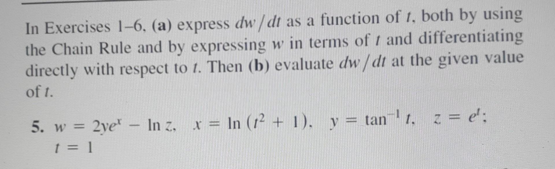 Solved In Exercises 1-6, (a) express dw/dt as a function of | Chegg.com