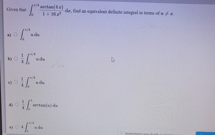 Solved Given that L" -1/4 arctan(42) dx, find an equivalent | Chegg.com