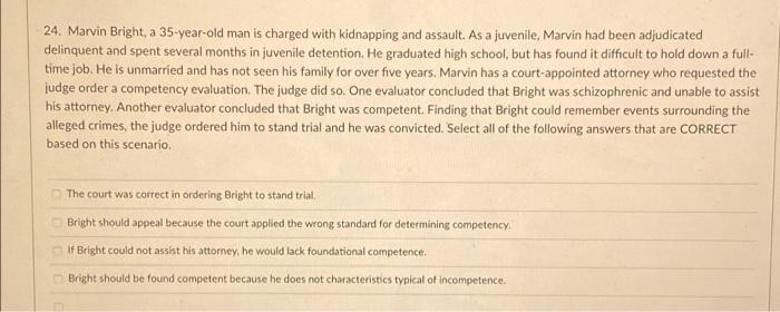 Solved 24. Marvin Bright, a 35-year-old man is charged with | Chegg.com