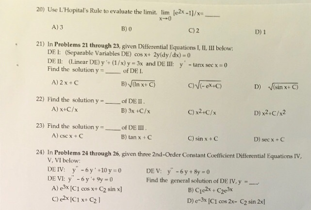 Solved 20) Use L'Hopital's Rule to evaluate the limit. lim | Chegg.com