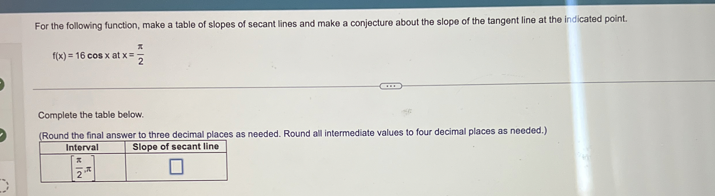 Solved For the following function, make a table of slopes of | Chegg.com