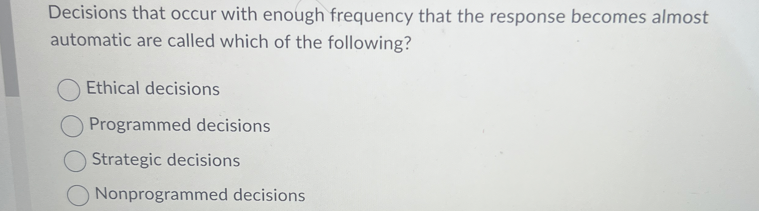 Solved Decisions that occur with enough frequency that the | Chegg.com