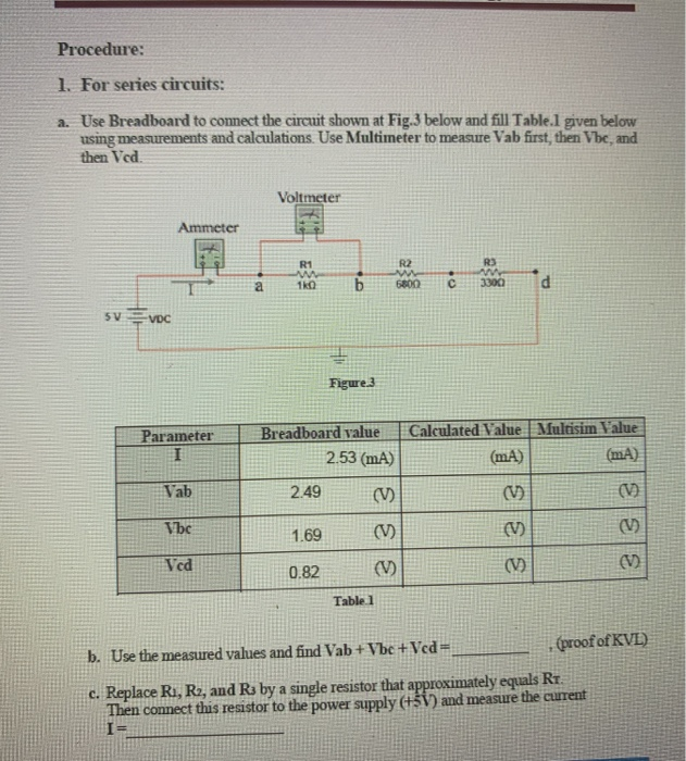 Solved Procedure: 1. For series circuits: a. Use Breadboard | Chegg.com