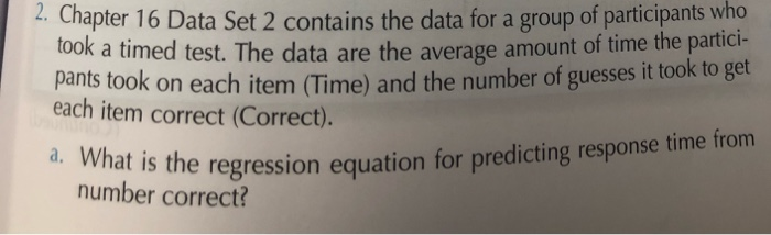 Solved " Chapter 16 Data Set 2 contains the data for a group | Chegg.com