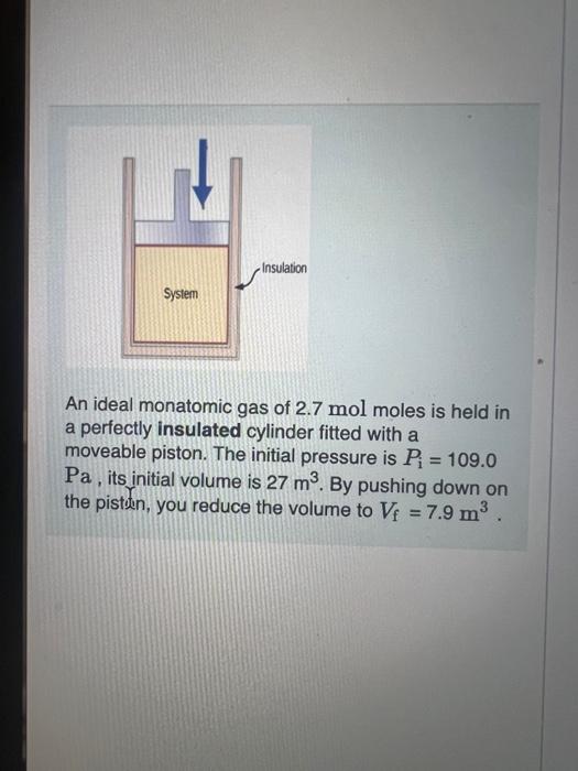 Solved An ideal monatomic gas of 2.7 mol moles is held in a | Chegg.com