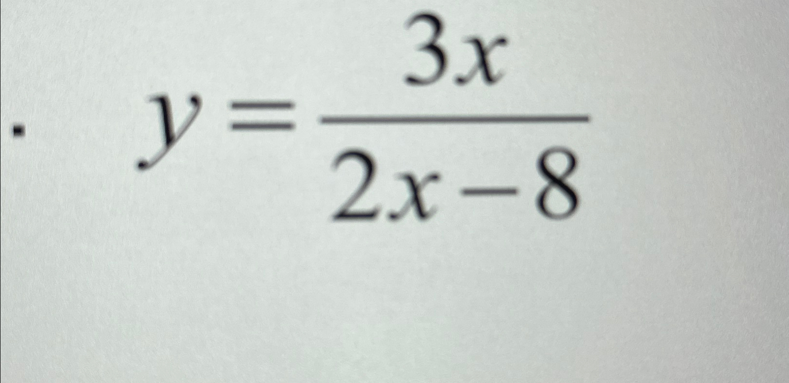 Solved y=3x2x-8 ﻿What is the domain | Chegg.com