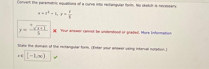Solved Convert the parametric equations of a curve into | Chegg.com