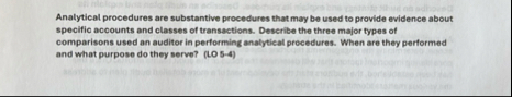 Solved Analytical procedures are substantive procedures that | Chegg.com