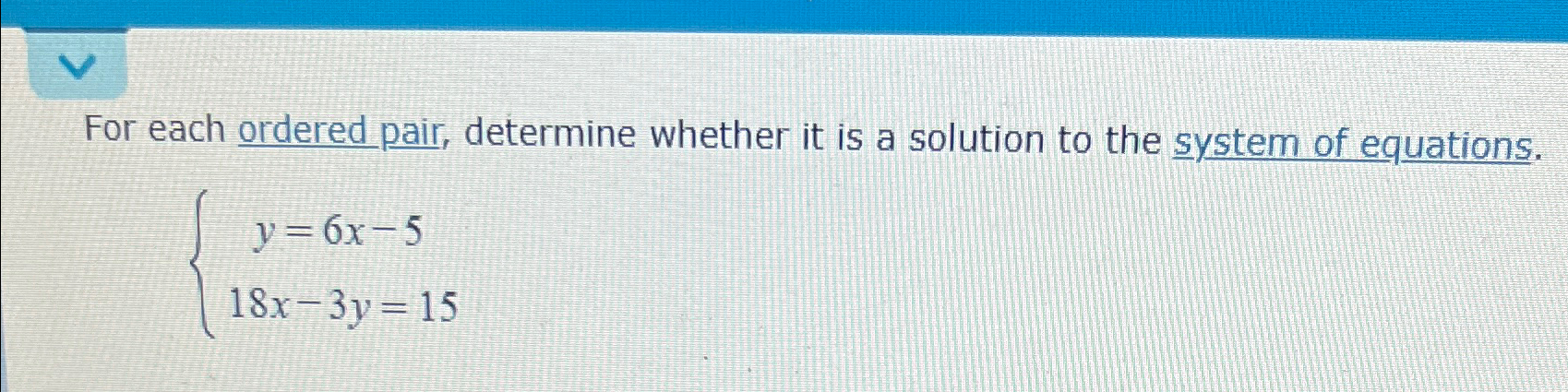 Solved For each ordered pair, determine whether it is a | Chegg.com