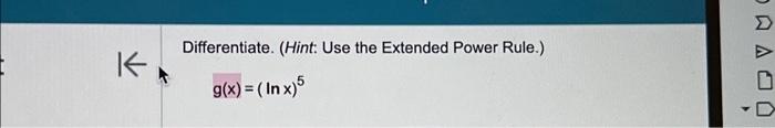 Solved K Differentiate. (Hint: Use the Extended Power Rule.) | Chegg.com