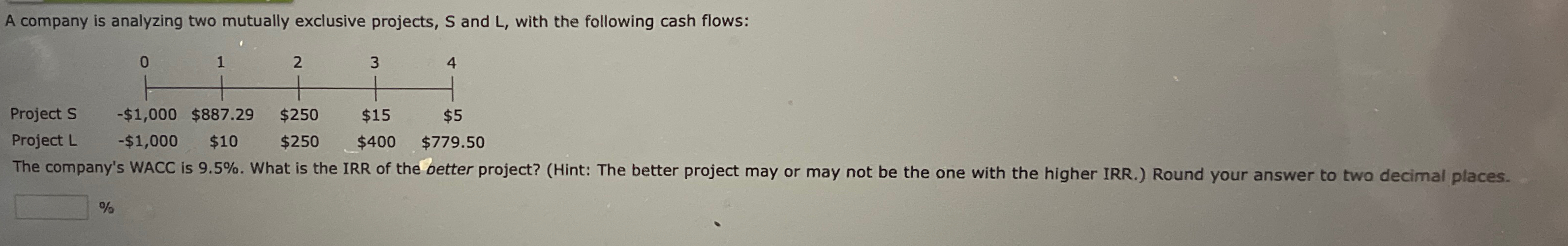 Solved A company is analyzing two mutually exclusive | Chegg.com